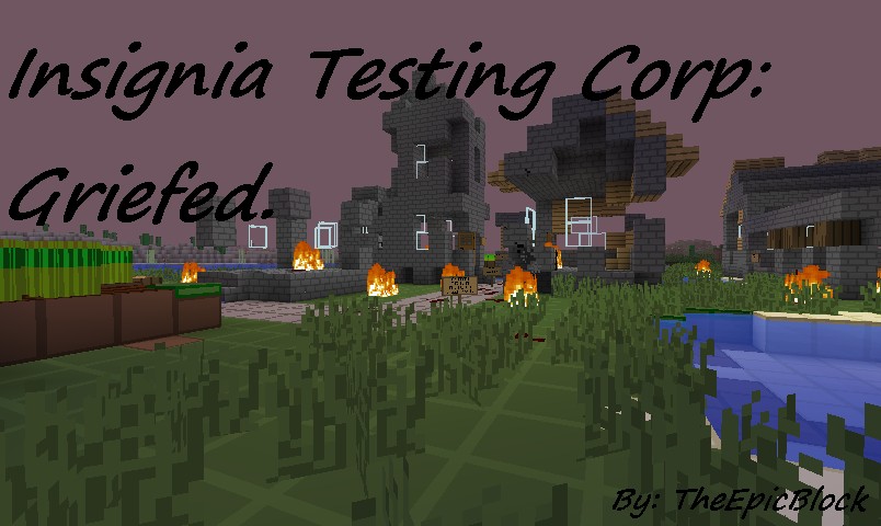 Insignia Testing Corp: Griefed. Minecraft Map