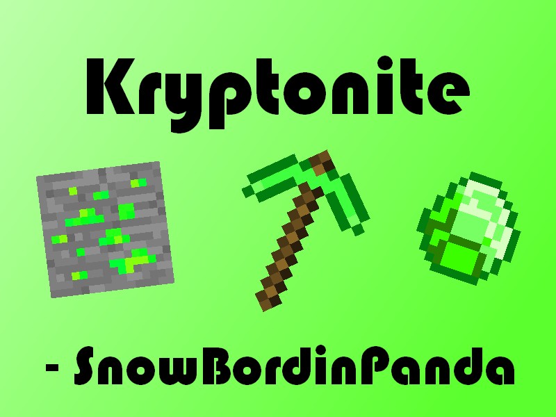 [OLD] Kryptonite 1.2 [MC - 1.2.5] Minecraft Mod