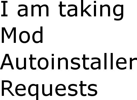 Taking Mod Installer Requests