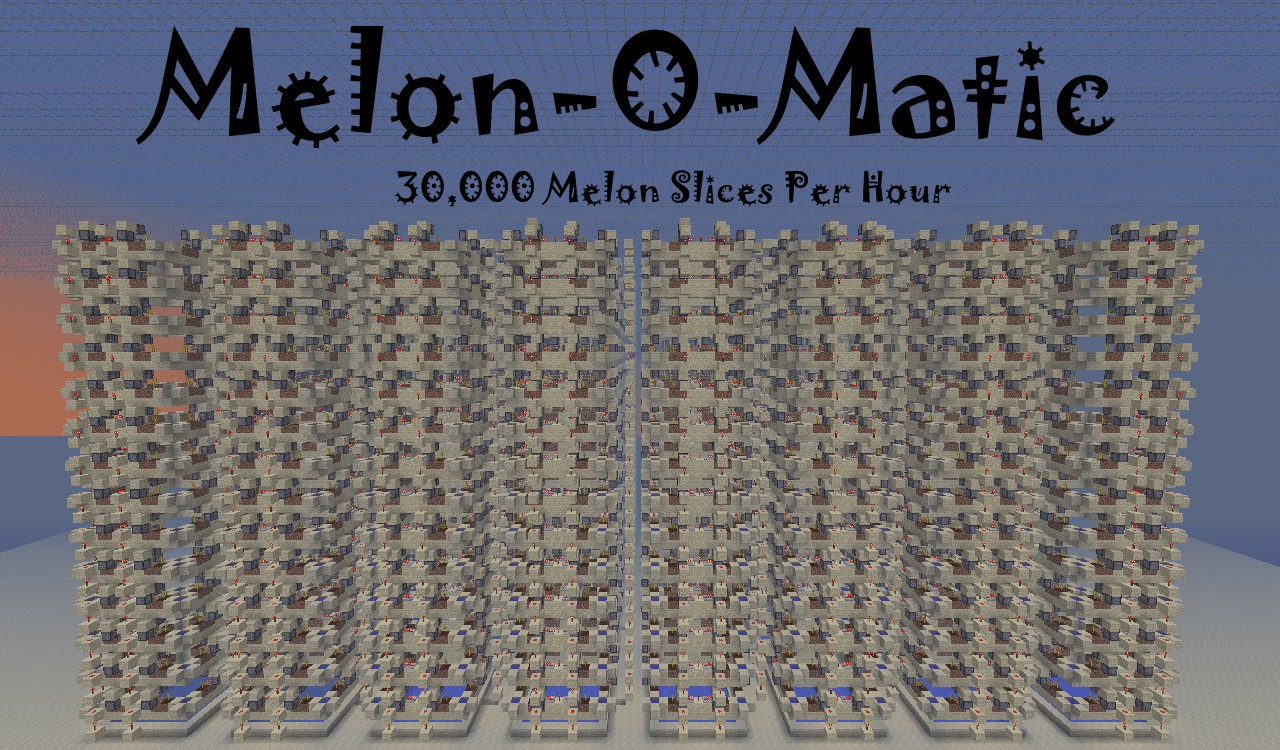 Automatic Melon Farm : 30,000 + Melon Slices An Hour Minecraft Map