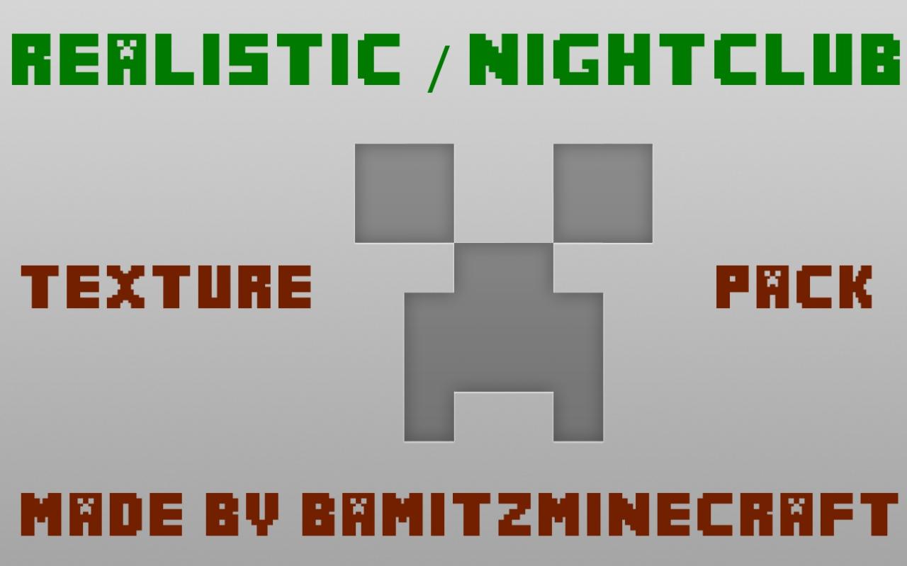 nightclub and realistic texture pack Minecraft Texture Pack