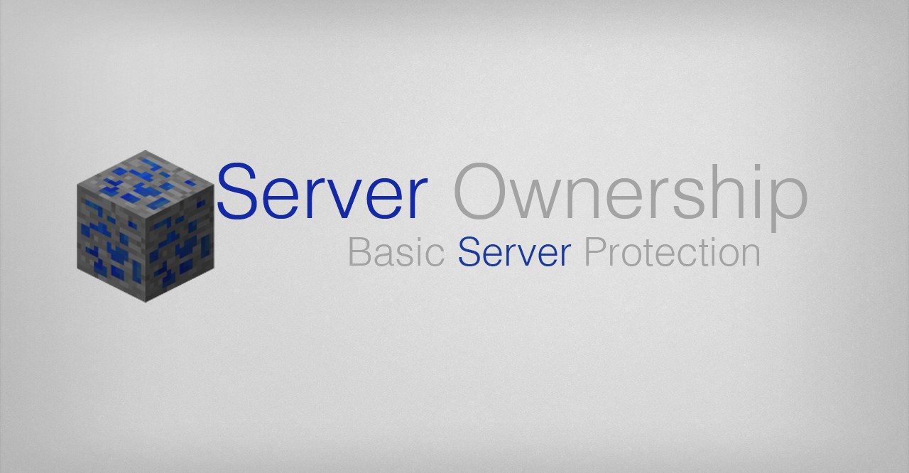 Server Ownership: Basic Server Protection.