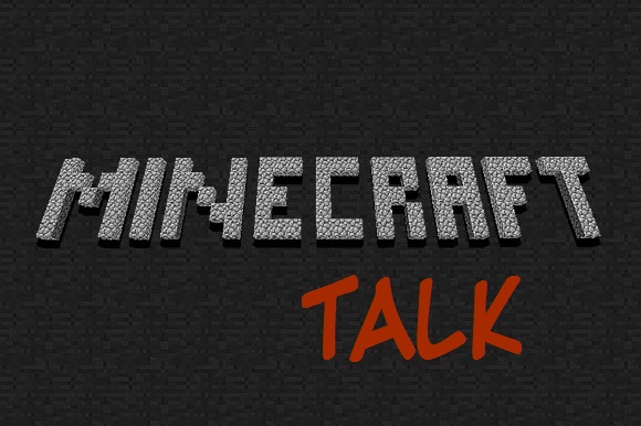 Minecraft Talk: Looking for Special Guests!