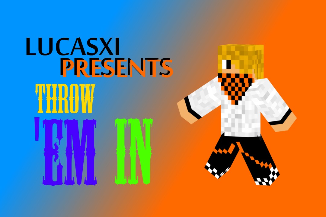 Minecraft Minigame - Throw 'Em In ! By Lucasxi Minecraft Map