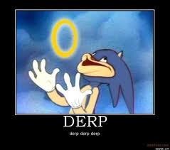 DERP"EDY DERP DERP DERP