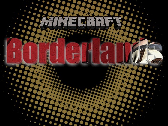Minecraft Borderlands Poster :D