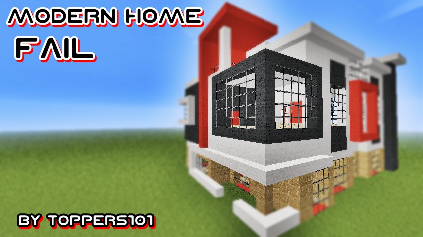 MODERN HOME (FAIL) Minecraft Map