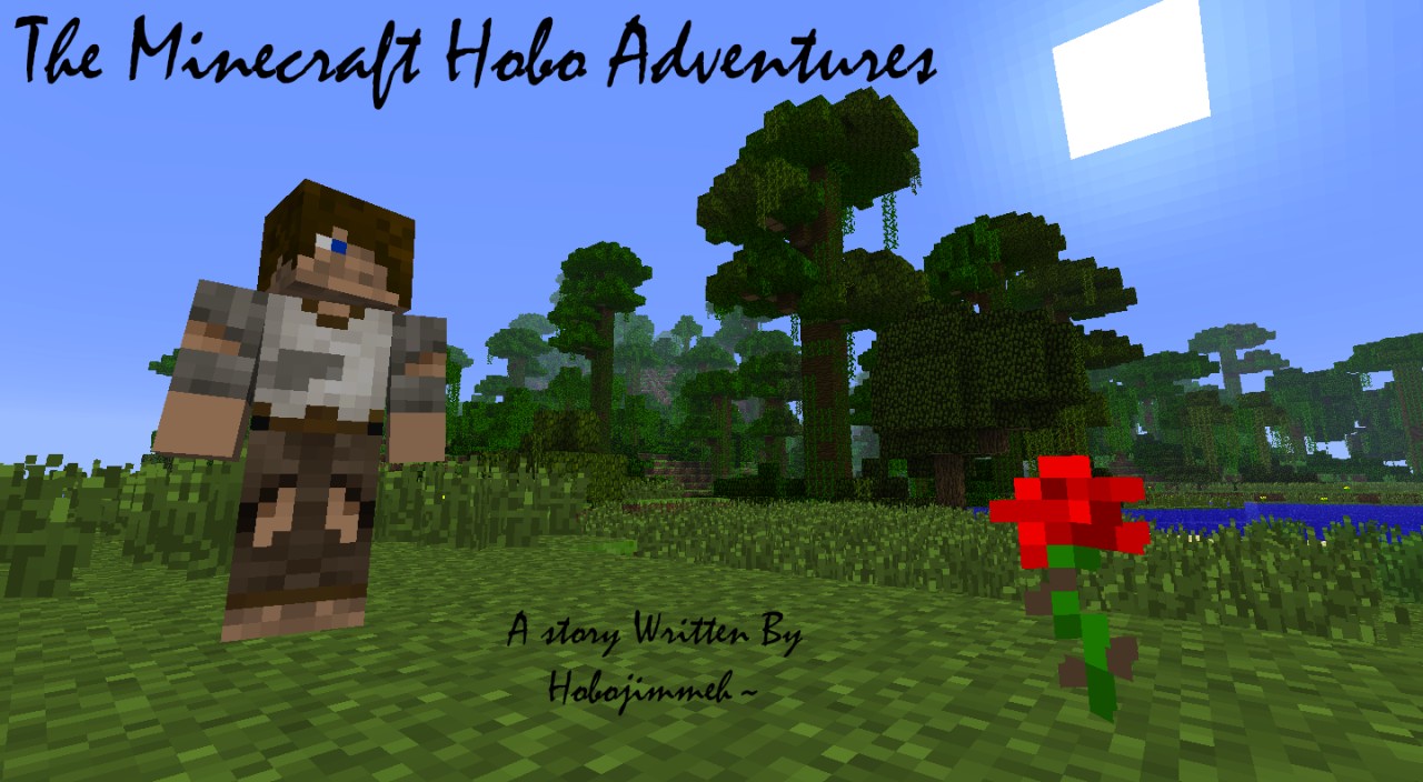 The Minecraft Hobo Adventures!