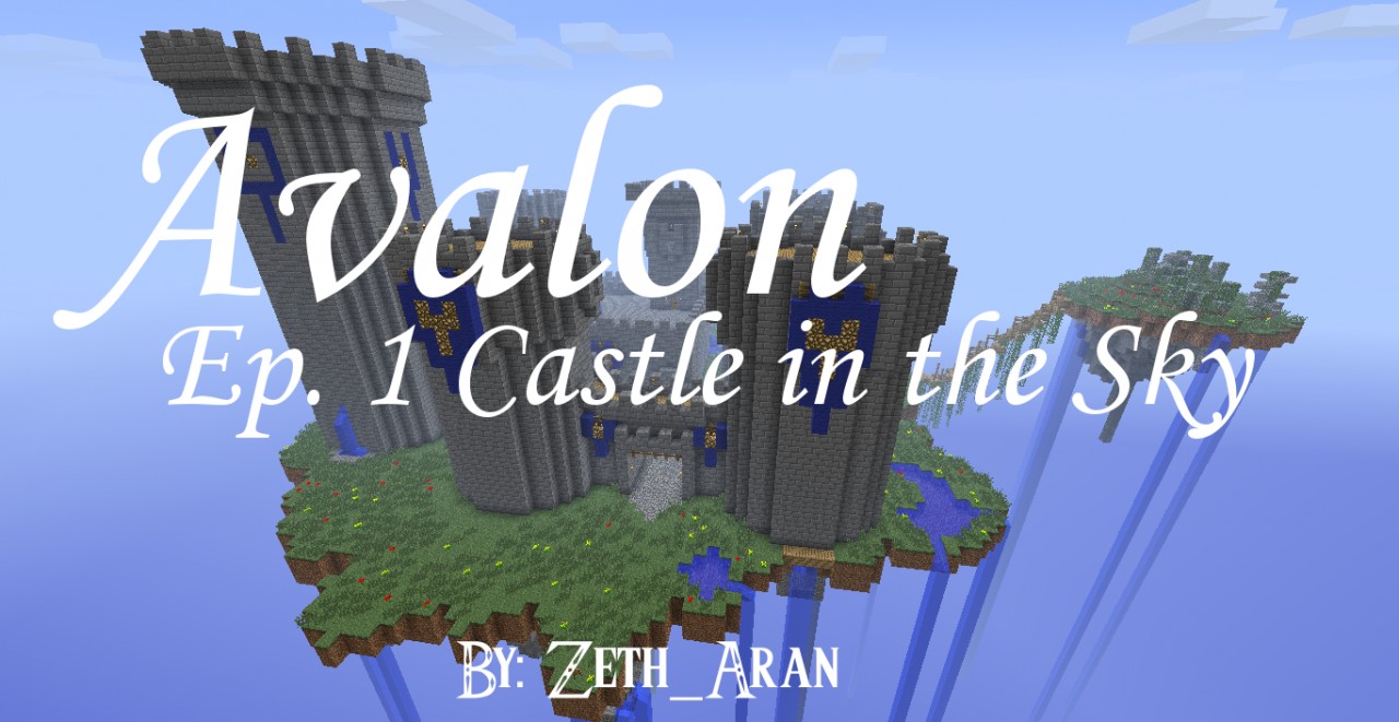 Avalon Ep.1 Castle in the Sky Minecraft Blog