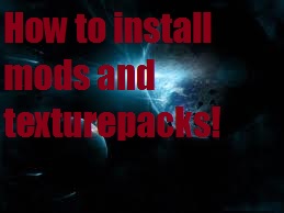 How to Install Mods & Texturepacks!
