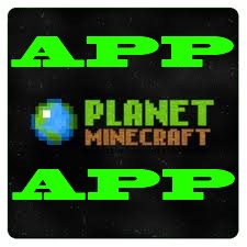 Planetminecraft App (Diamond if U liky liky)