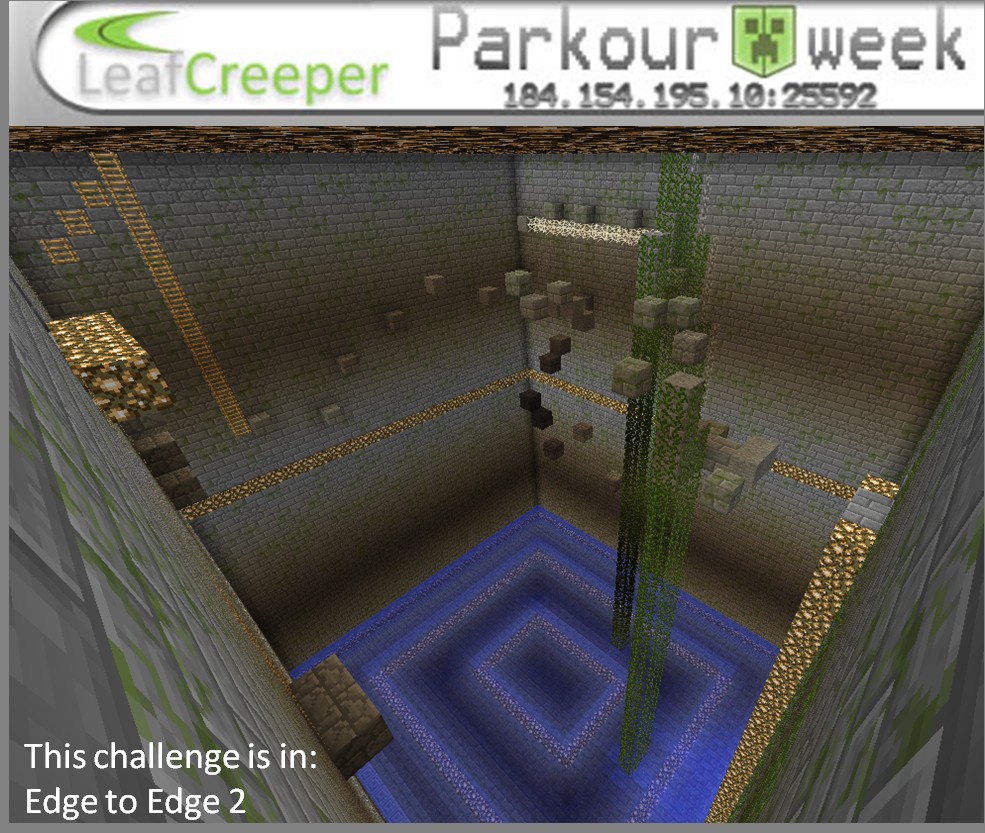 LeafCREEPER Parkour Week: [Edge to Edge 2] [Rman's Tower of Doom] [Hobojimmy's Deep in the Mine ...
