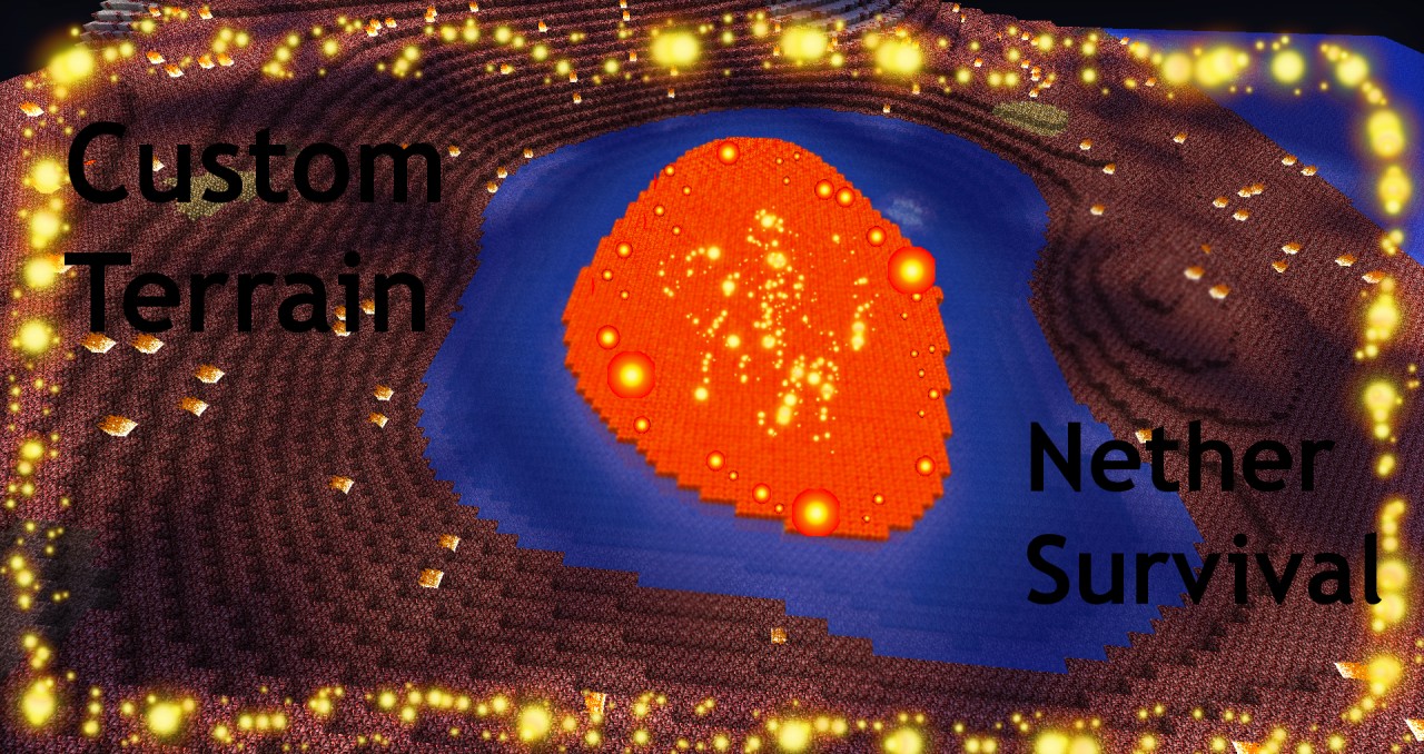 Nether Survival - Custom Terrain Minecraft Map