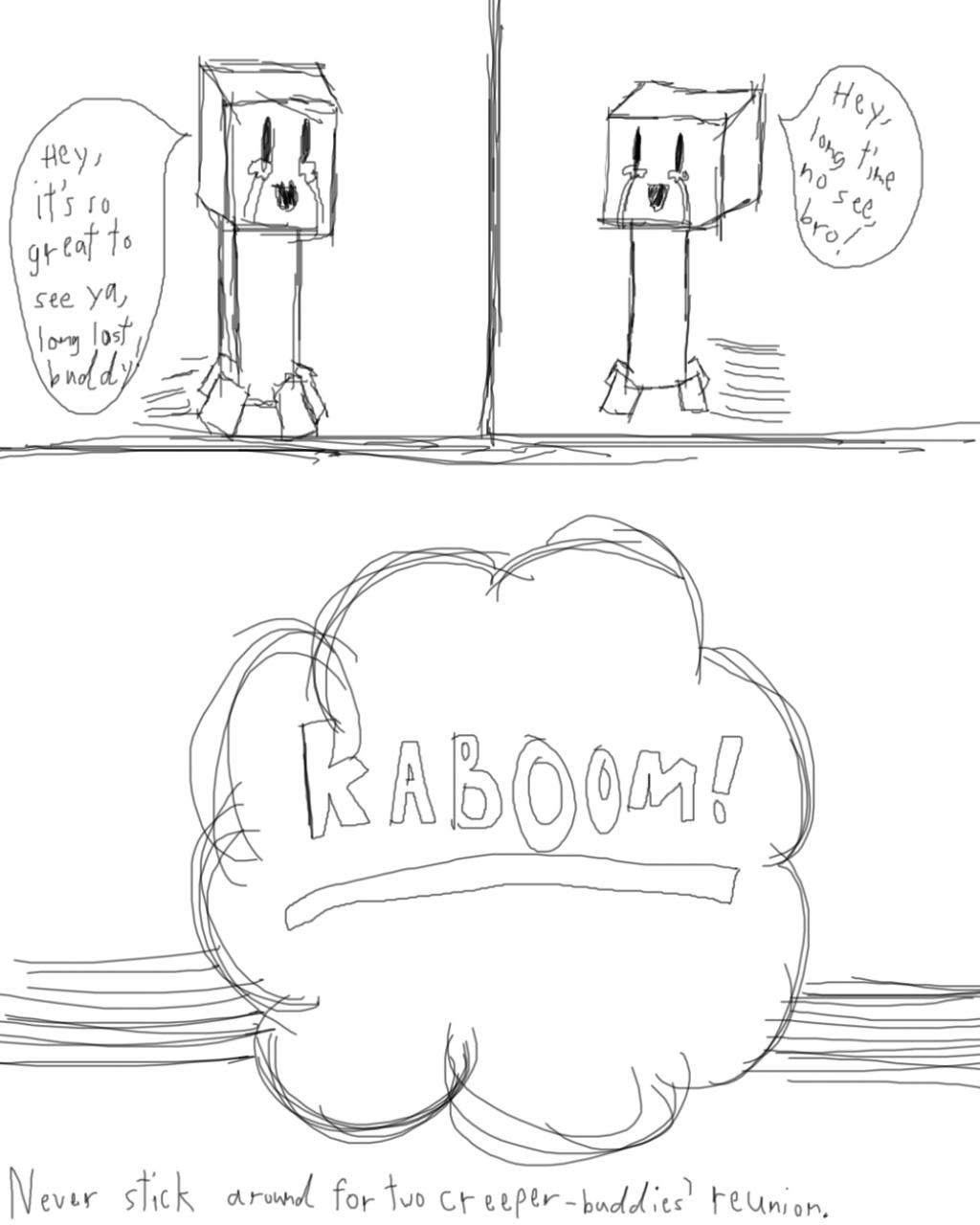 A Creeper Comic - Why To Never Witness Two Creeper Buddies' Reunion