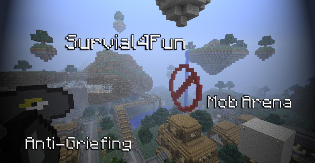 Survival4Fun (Rare Lag, Mob Arena, No Griefing, Great Community ...