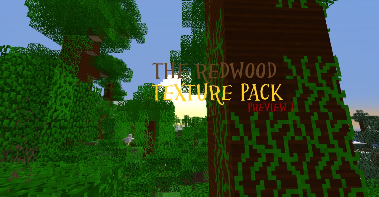 The Redwood Texture Pack (preview 1) Minecraft Texture Pack