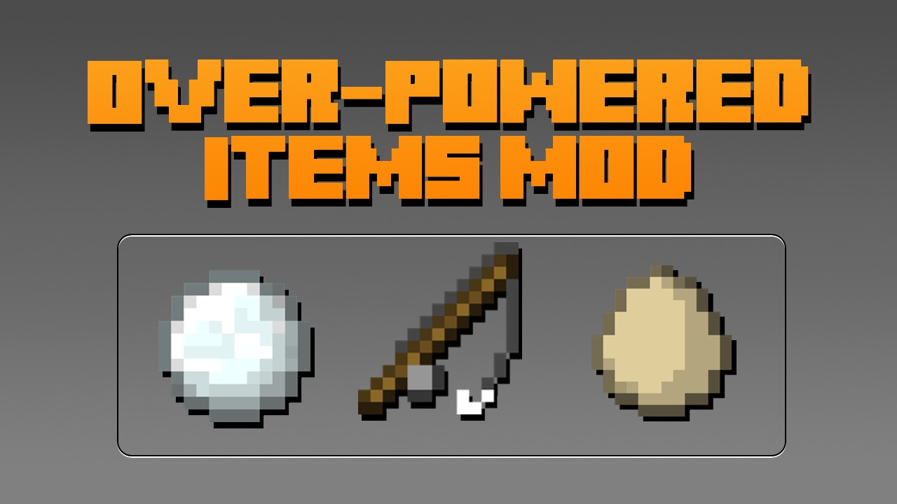 Over-Powered Items Mod Minecraft Mod