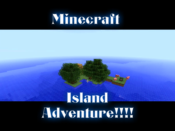 Island Adventure!! Minecraft Map