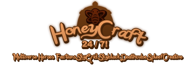 HoneyCraft - Currently under construction Minecraft Server