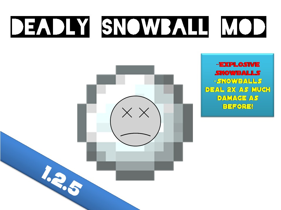 Deadly Snowballs mod 1.2.5 (Troll your friends) Minecraft Mod