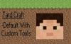 Tard Craft. ( Default Texture With Custom Tools.) Minecraft Texture Pack