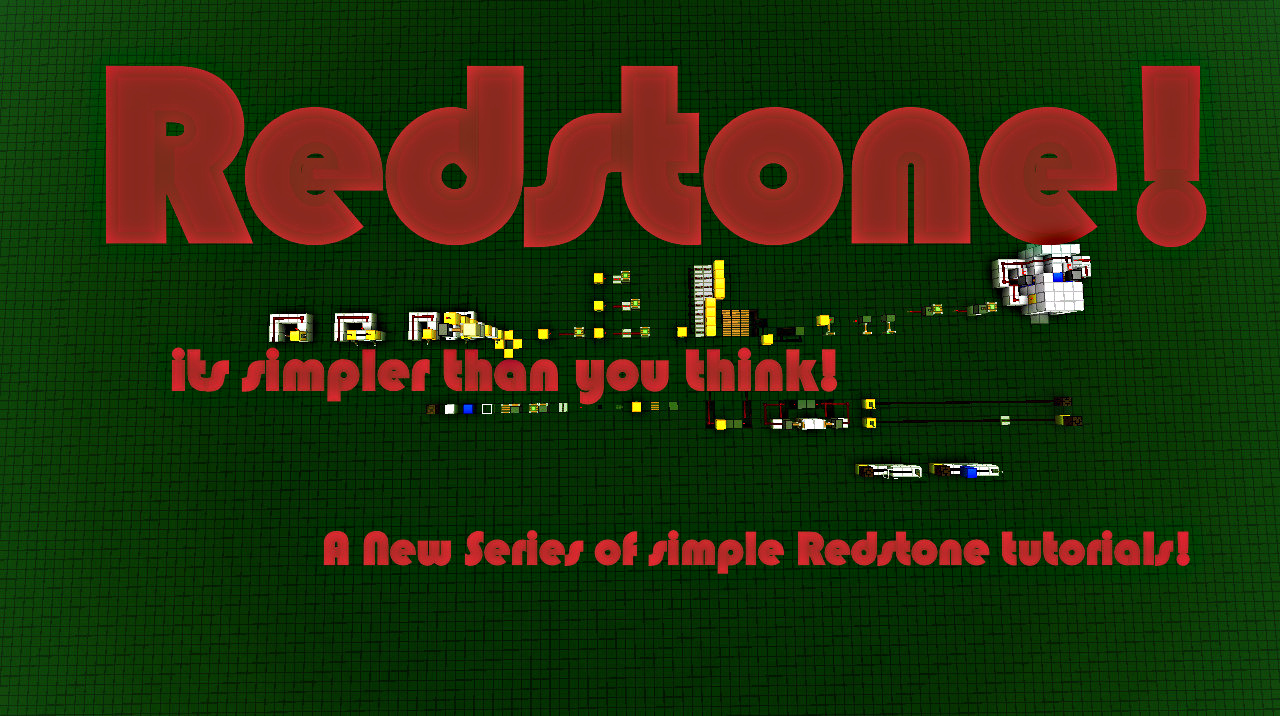 Redstone! Made Simpler (For Beginners)