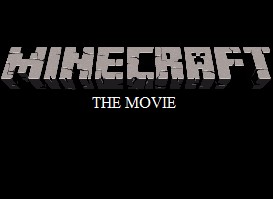*HELP WANTED* Minecraft The Movie