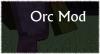 Orc Mod Minecraft Mod