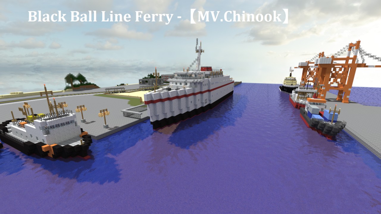Black Ball Line Ferry -【MV.Chinook】 Minecraft Map