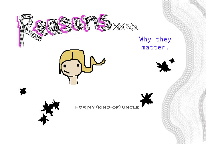 Reasons..... Why They Matter