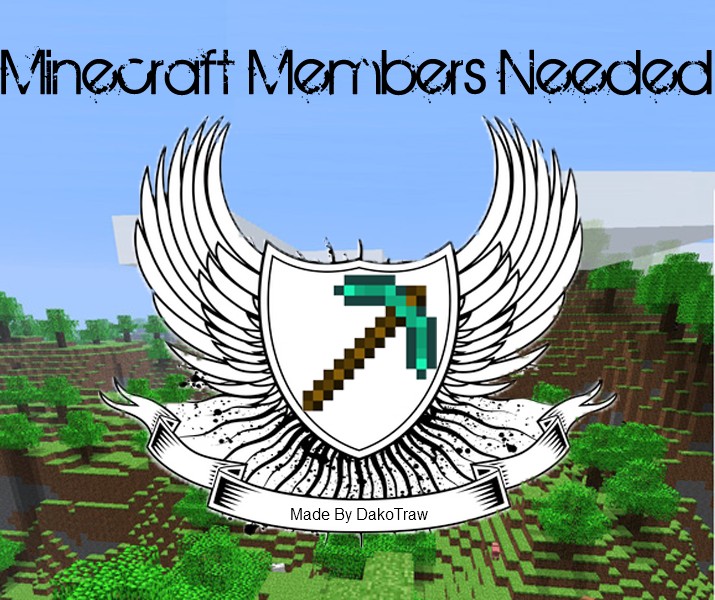 Minecraft Group members Needed! (Not anymore)