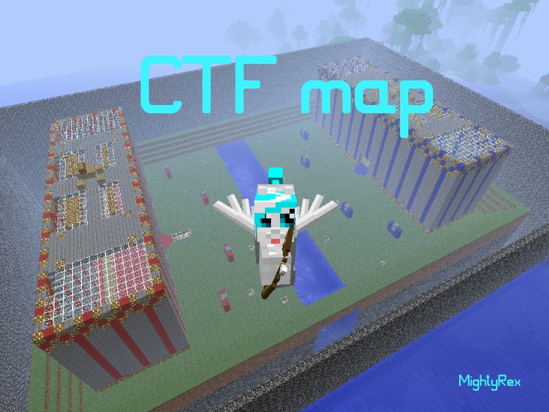 MightyRex's CTF map! (UP TO 10 PLAYERS! ) Minecraft Map