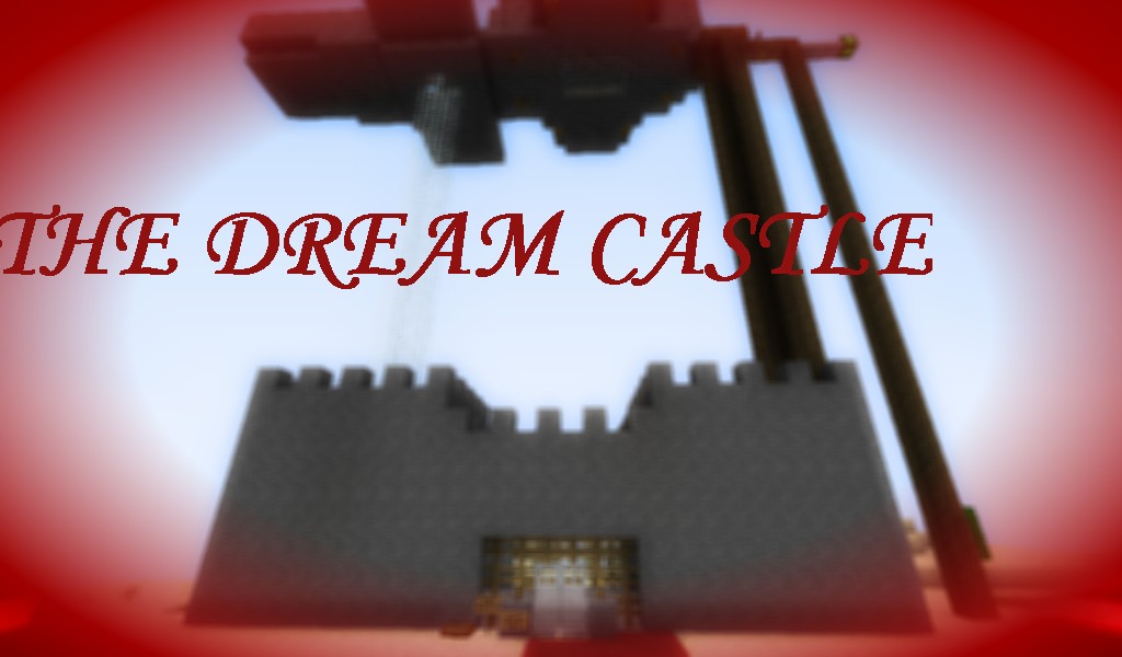 the dream castle Minecraft Map