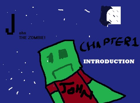 John the Zombie - Chapter 1 - Introduction