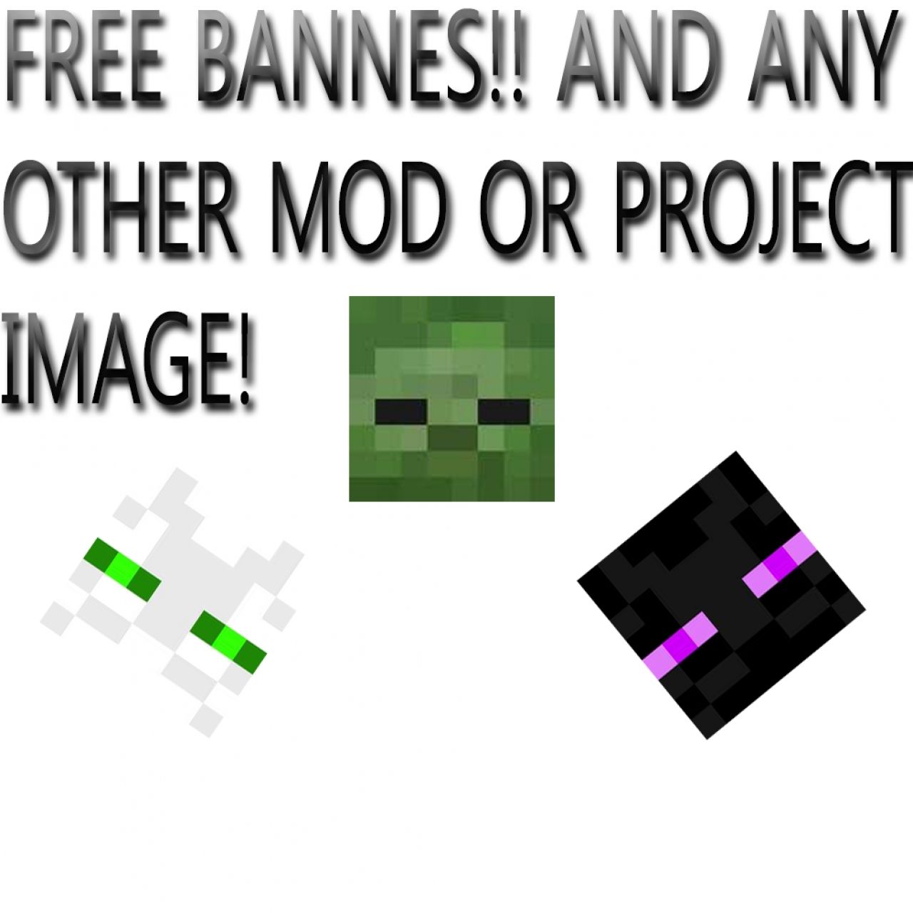 Free Banner ,Mod,Project Image! Minecraft Map