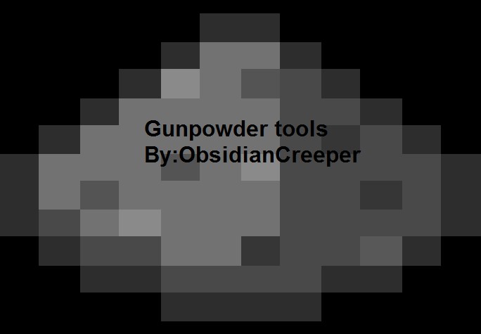 Gunpowder tools mod (my attempt to code hope it works) Minecraft Mod
