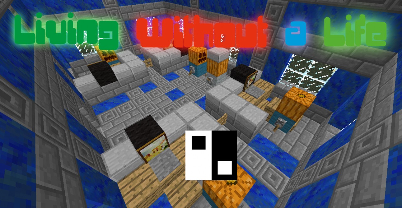 Living Without a Life Minecraft Map