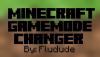 Minecraft Gamemode Changer [Single Player] Minecraft Mod