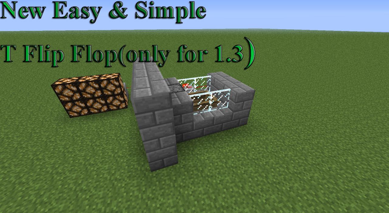 New easy Simple T Flip Flop( for 1.3) Minecraft Map