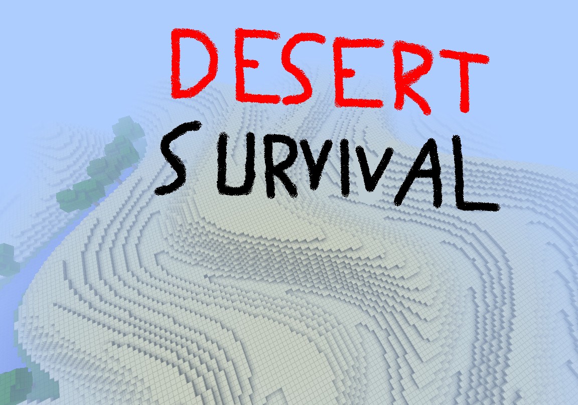 PRO Desert Survival ! The Ultimate Challenge ! Minecraft Map