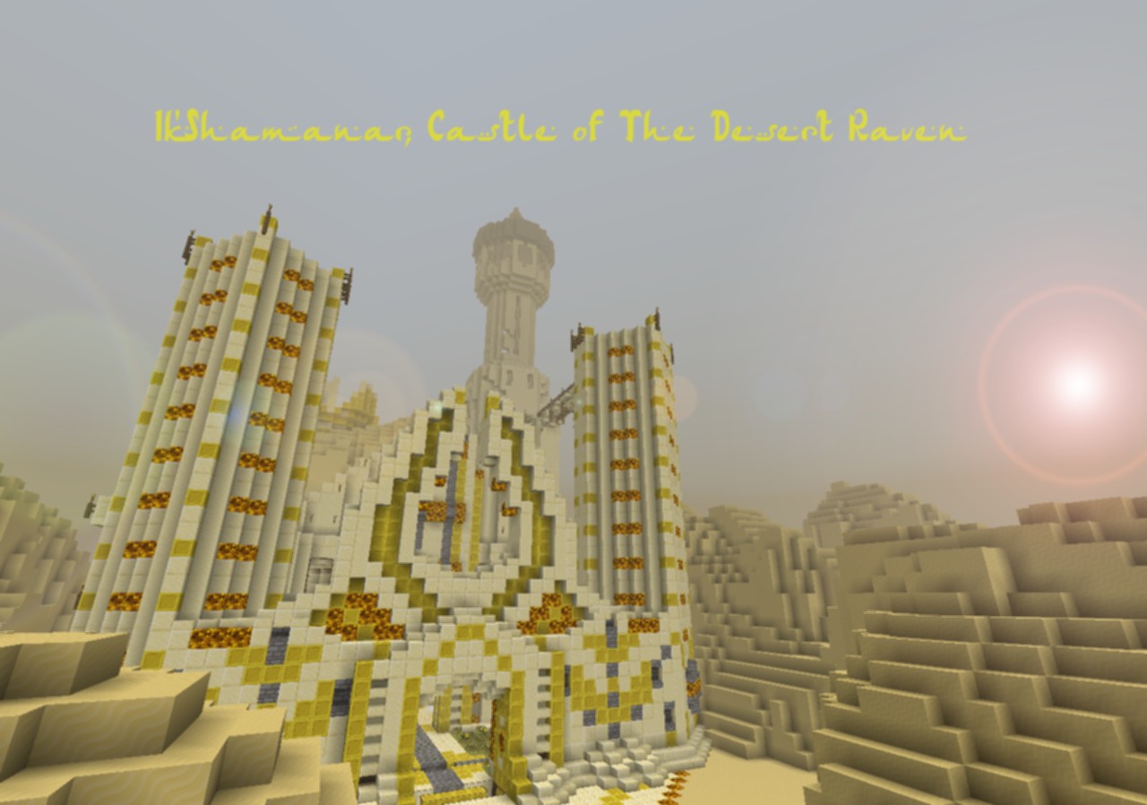 Ik'Shamanar, Castle of The Desert Raven Minecraft Map