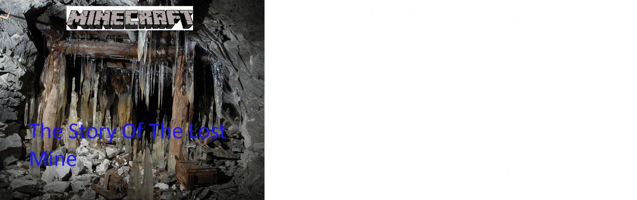 The Story of The Lost Mine Minecraft Map