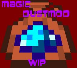 MagicDustMod (WIP) Minecraft Mod