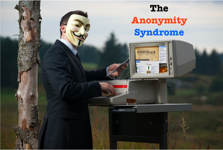 The Anonymity Syndrome