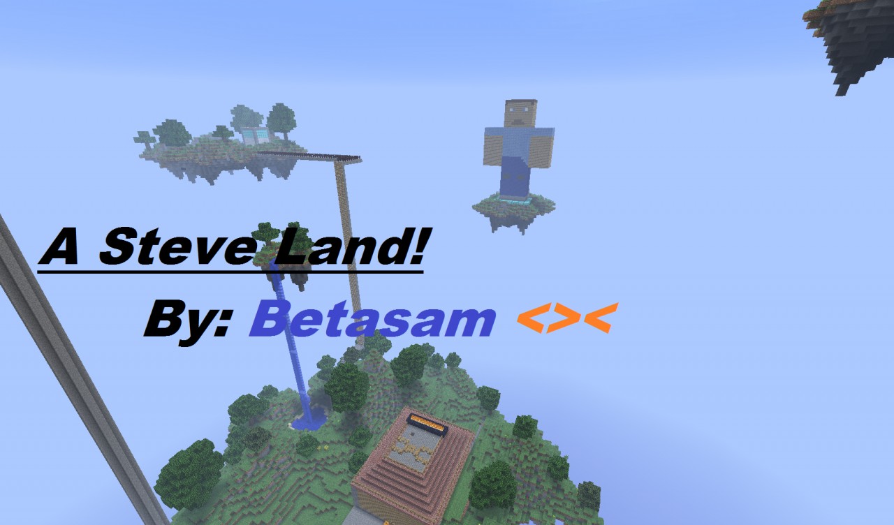 A Steve Land! Minecraft Map