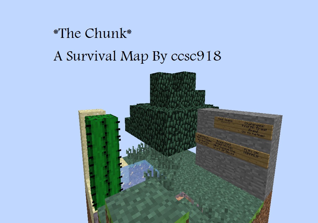 *The Chunk!* A Custom Survival Map By Ccsc918!!! Minecraft Map
