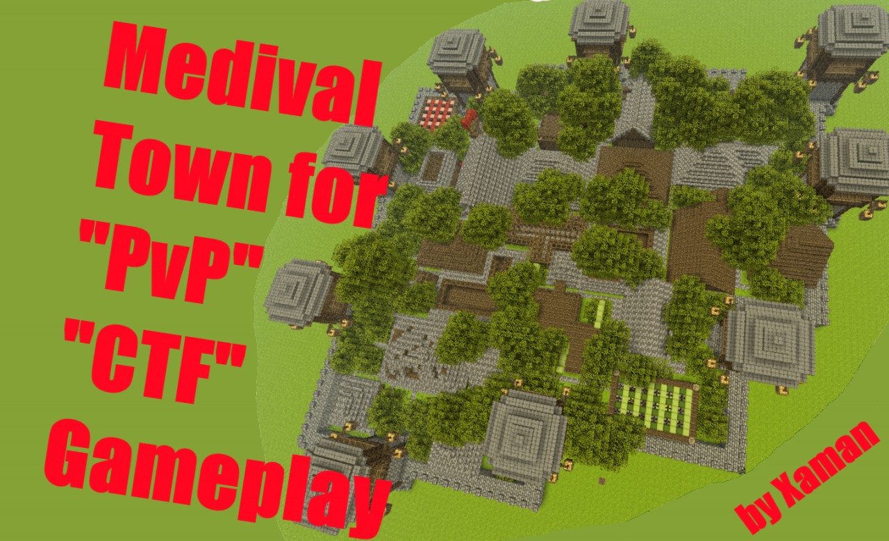 Xaman's medieval CTF town Minecraft Map