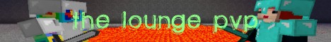 The Lounge PVP Minecraft Server