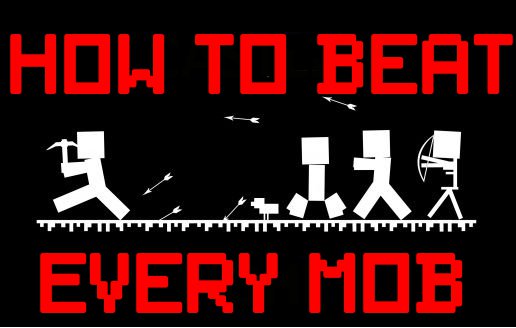 How To Beat Every Mob!