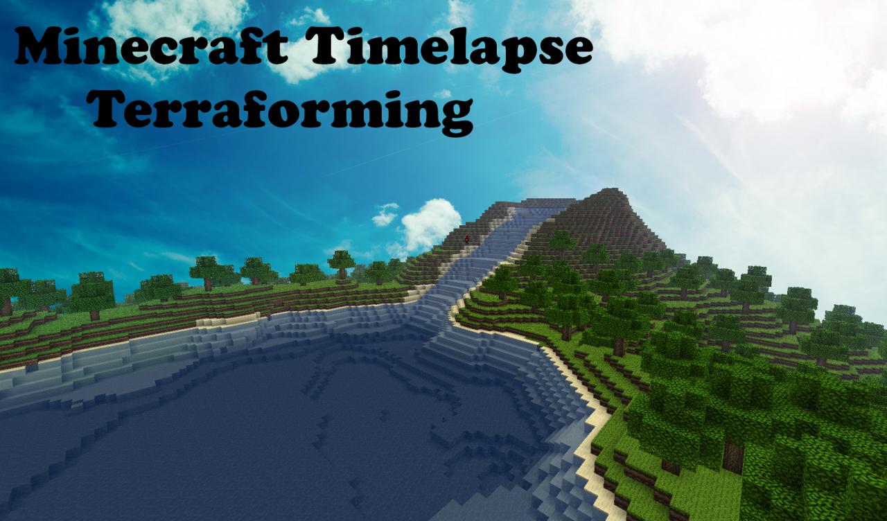 A minecraft terraforming TIMELAPSE! Minecraft Map